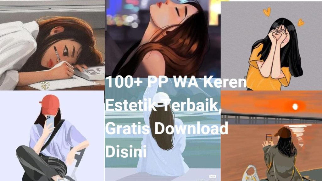 100+ PP WA Keren Estetik Terbaik, Gratis Download Disini