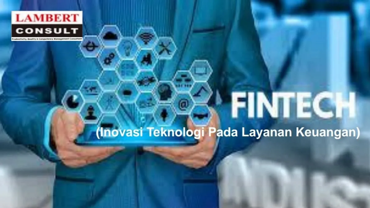 Transformasi Finansial: Fintech Meresapi Inovasi Teknologi dalam Layanan Keuangan - Dirga Satya