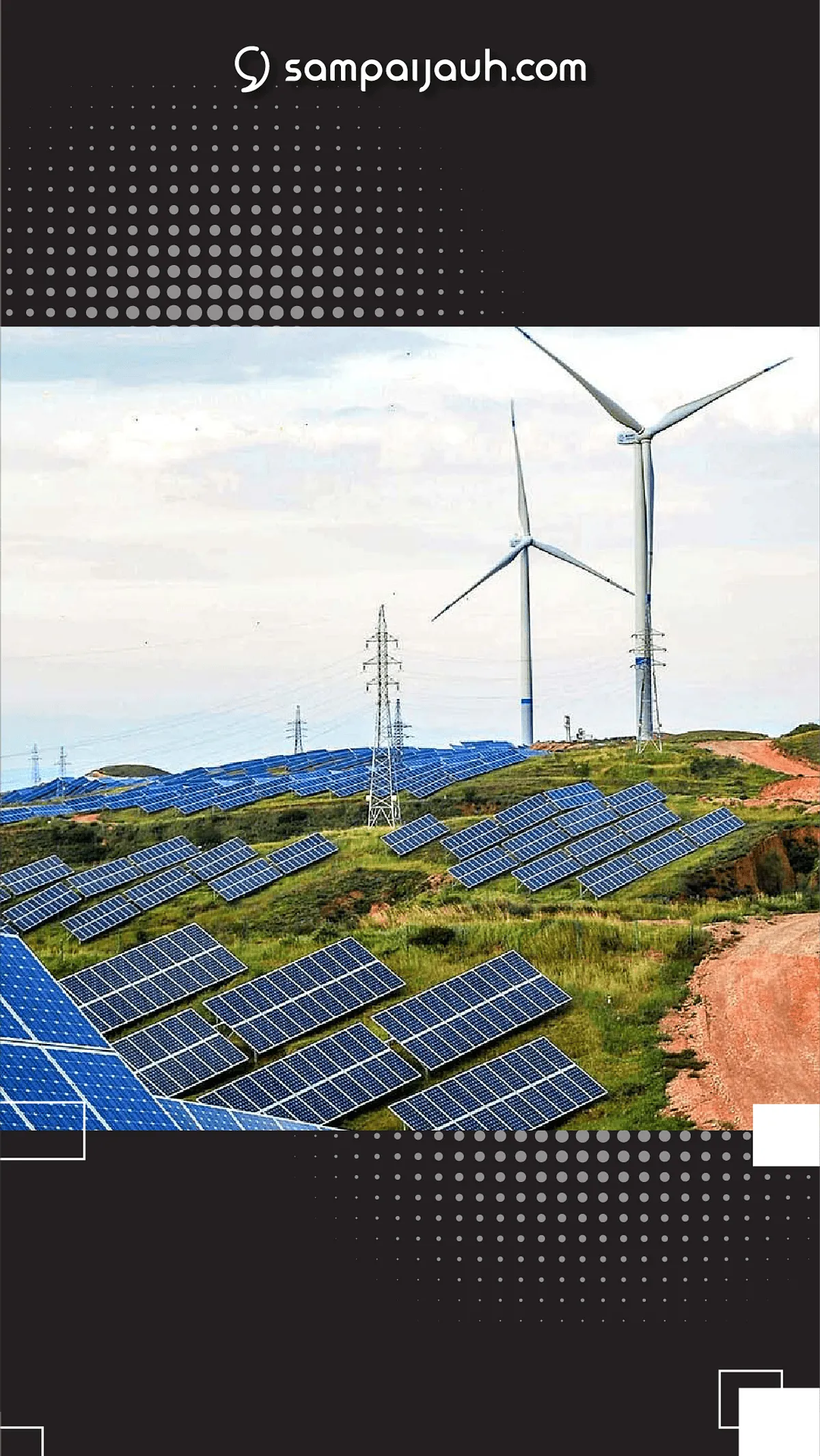 Energi Terbarukan: Melangkah Menuju Masa Depan Berkelanjutan - Dirga Satya